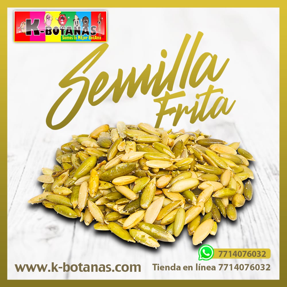 Semillas fritas de alta calidad para tus snacks - K-Botanas – K-BOTANAS ...